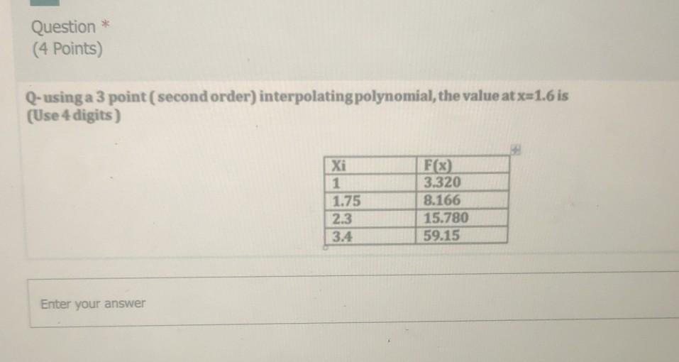 Solved Question * (4 Points) Q-using a 3 point (second | Chegg.com