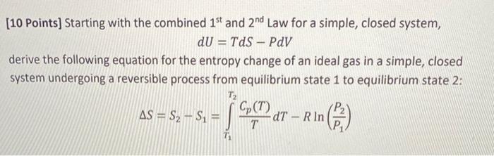 Solved dU=TdS−PdV derive the following equation for the | Chegg.com