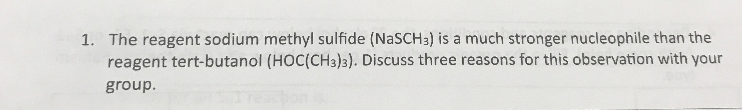Solved The reagent sodium methyl sulfide (NaSCH3) ﻿is a much | Chegg.com