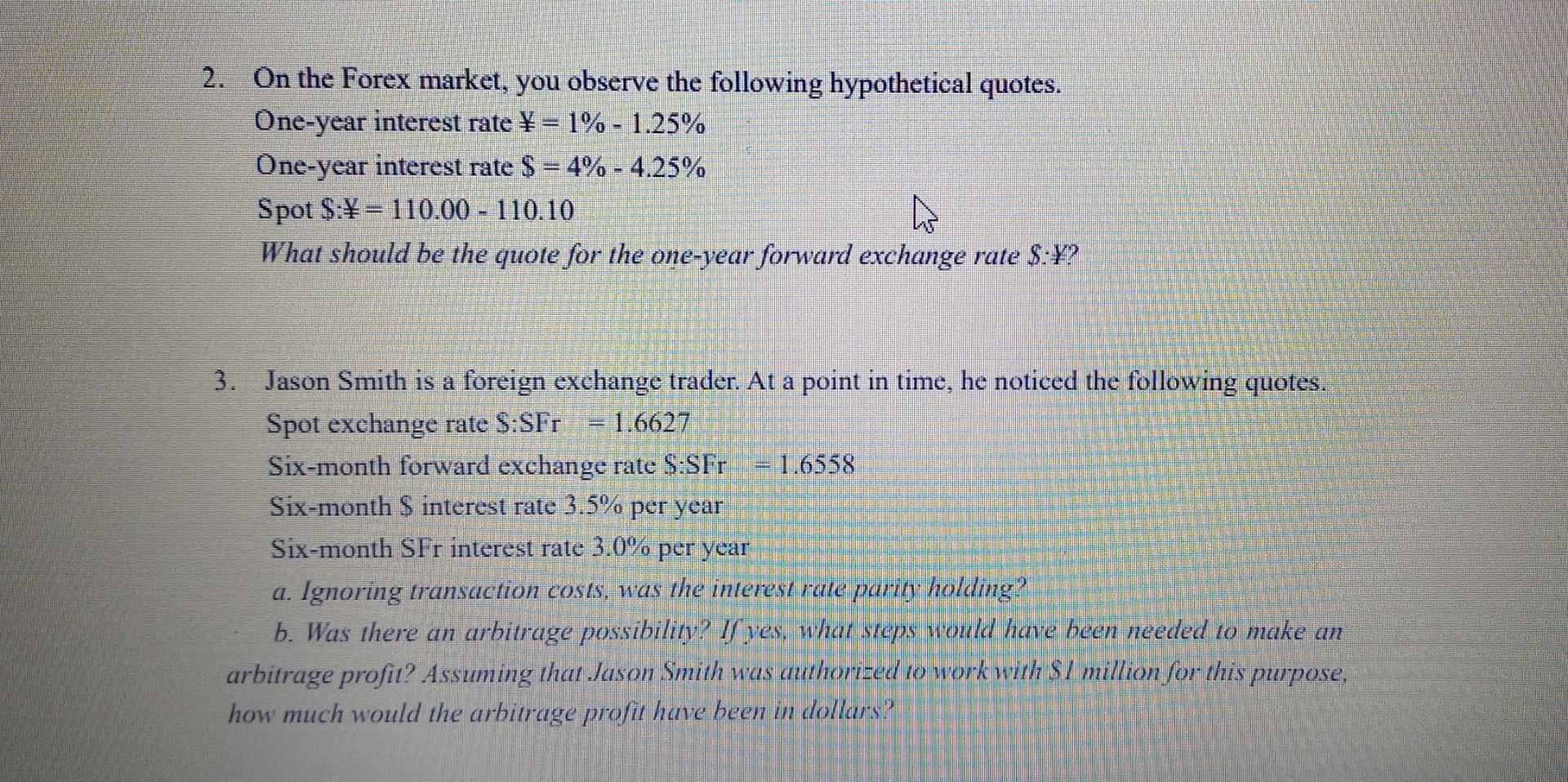 Solved 1.On the Forex market, you observe the following | Chegg.com