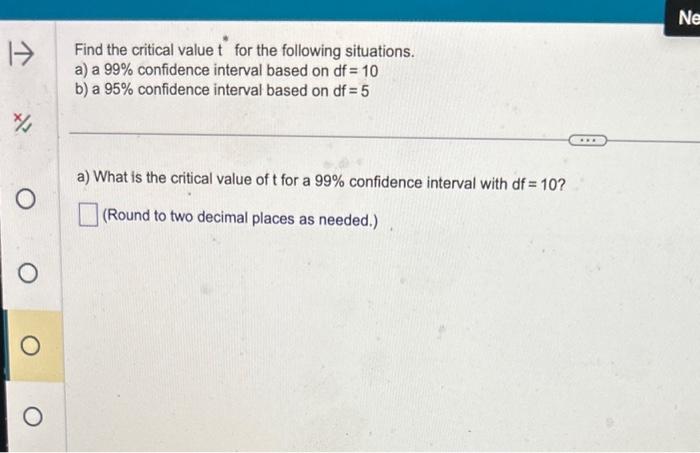 Solved Find the critical value t for the following | Chegg.com