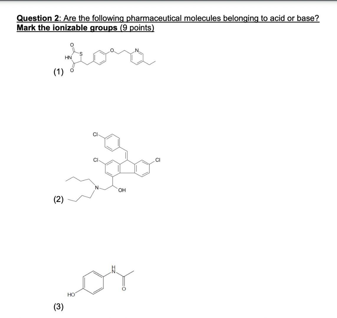 Solved Question 2: Are the following pharmaceutical | Chegg.com