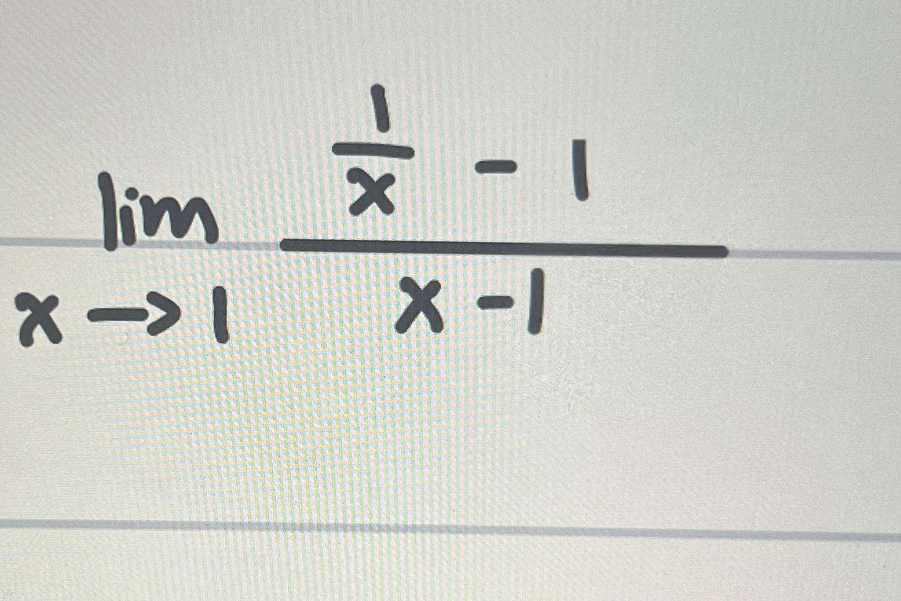 Solved limx→11x-1x-1 | Chegg.com