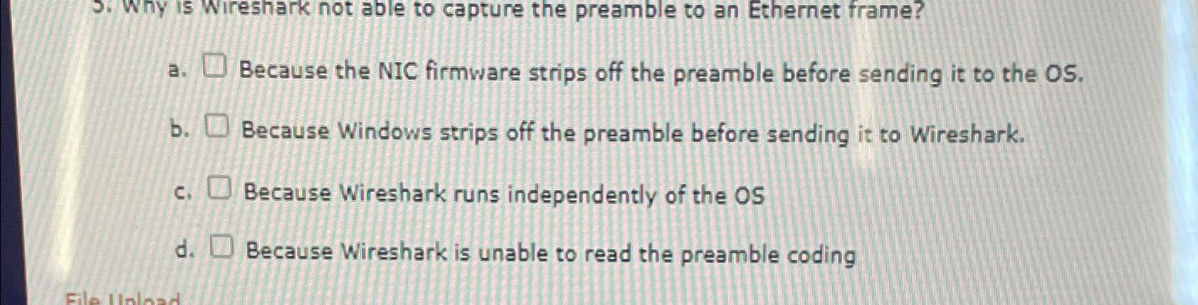 Solved Why is Wireshark not able to capture the preamble to | Chegg.com