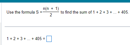 Solved Use the formula S=n(n+1)2 ﻿to find the sum of | Chegg.com