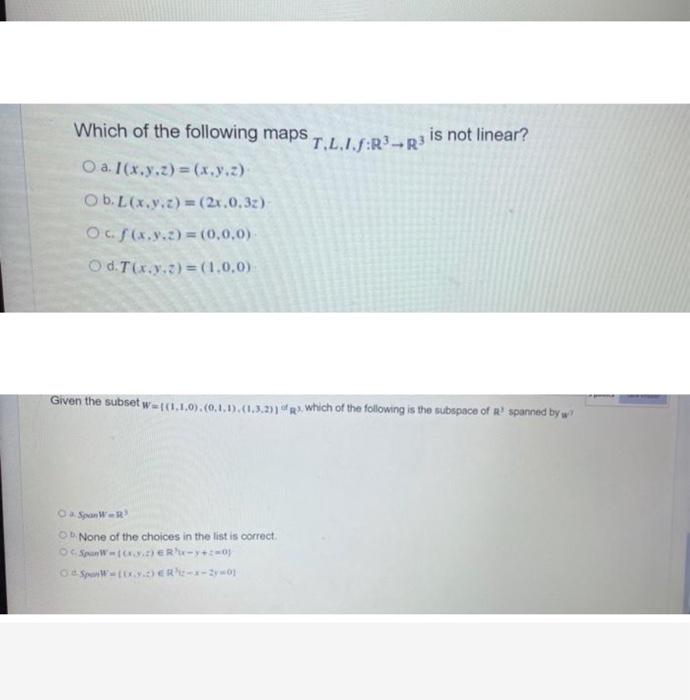 Solved Which of the following maps T.L.1.8:R3-R3 is not | Chegg.com