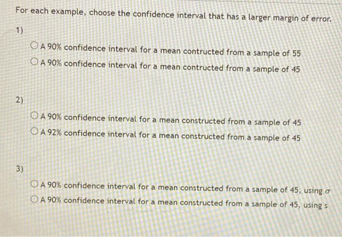 Solved For each example, choose the confidence interval that | Chegg.com