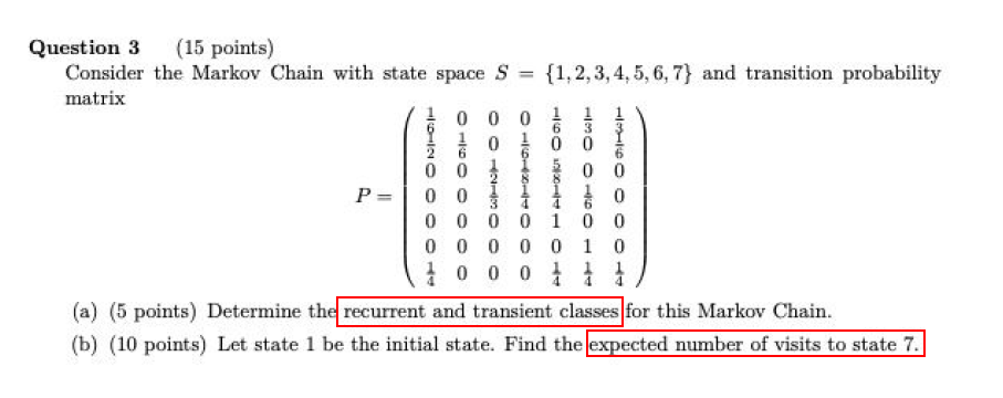 Solved Question 3 ( 15 ﻿points)Consider the Markov Chain | Chegg.com