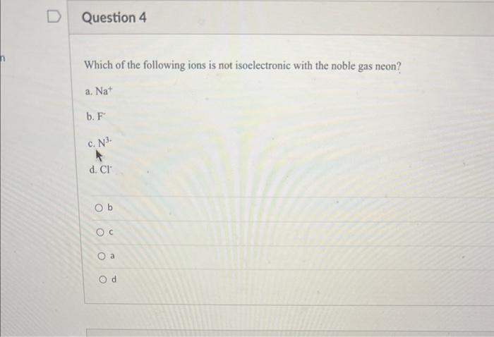 Solved Which of the following ions is not isoelectronic with | Chegg.com