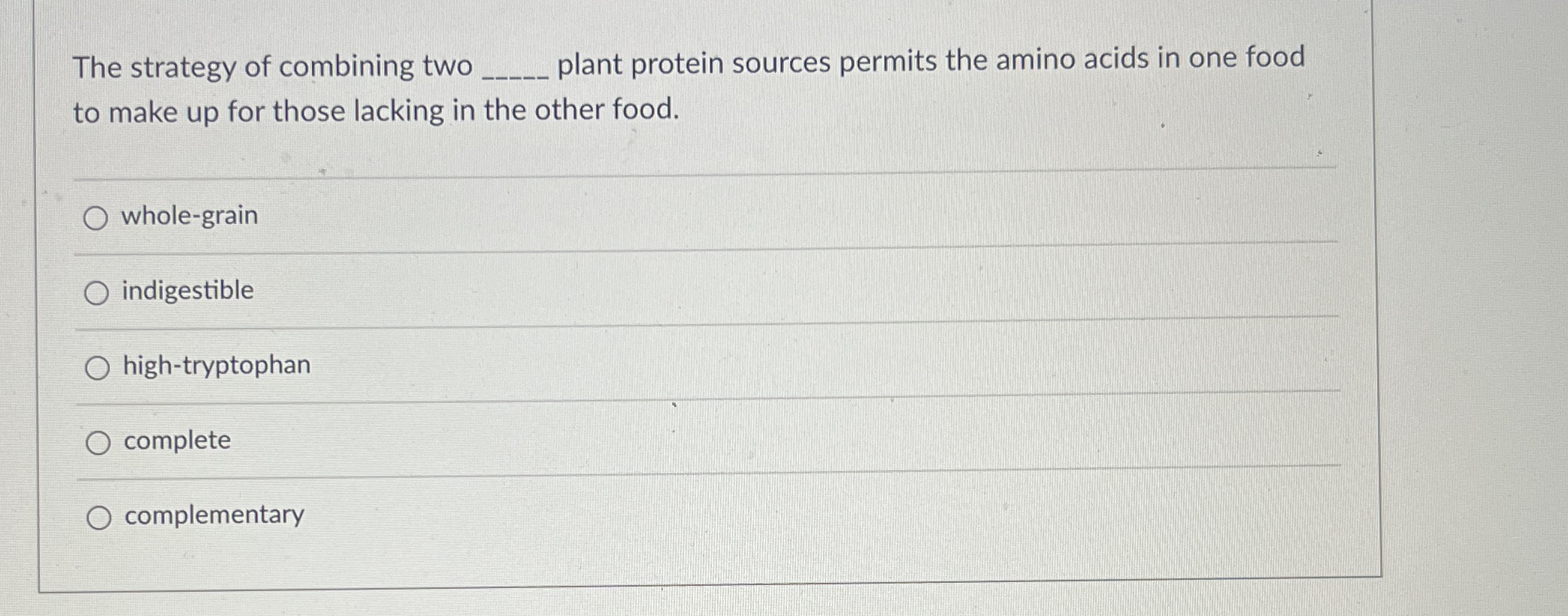 Solved The strategy of combining two q, ﻿plant protein | Chegg.com