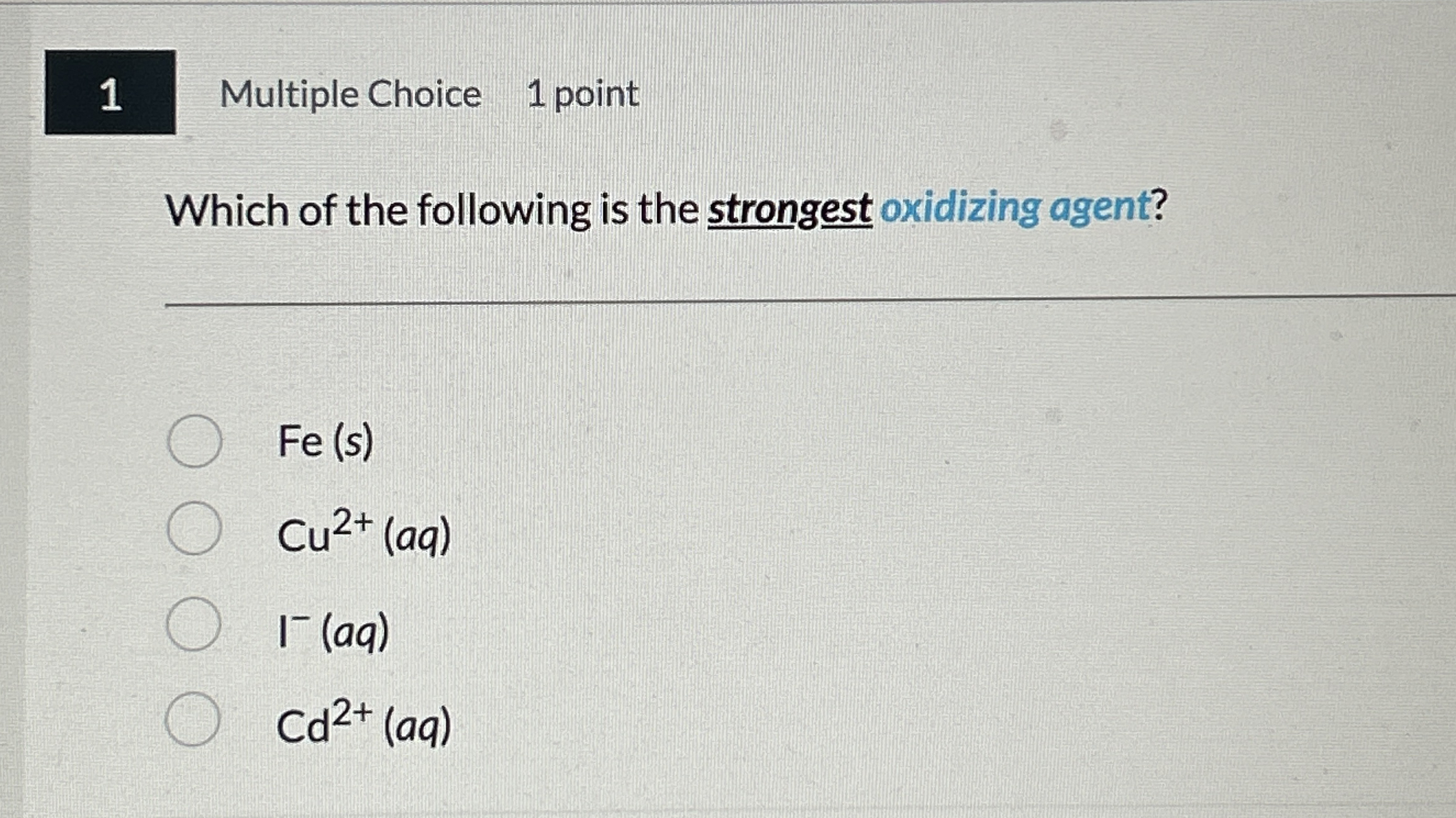 Solved 1Multiple Choice1 ﻿pointWhich of the following is the | Chegg.com