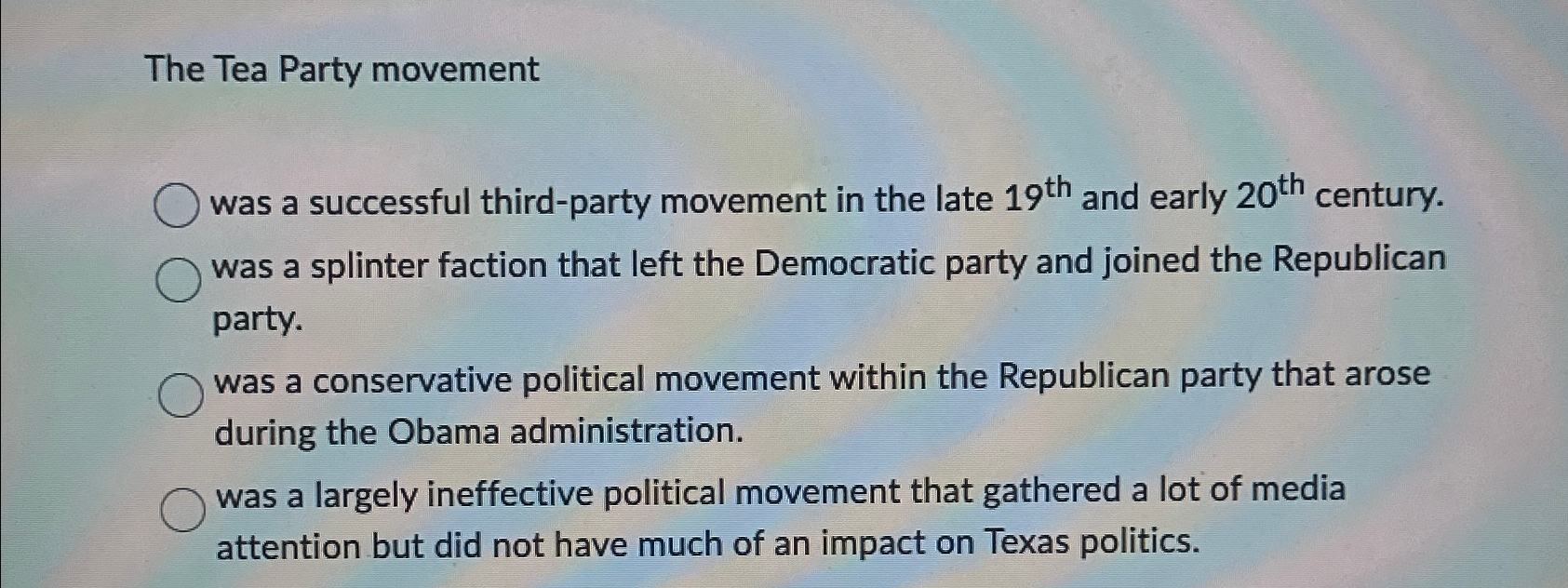 Solved The Tea Party movementwas a successful third-party | Chegg.com