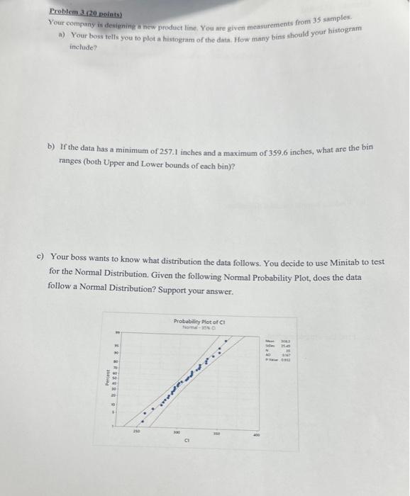 Problem 3 (20 points) Your company in desiening a new | Chegg.com
