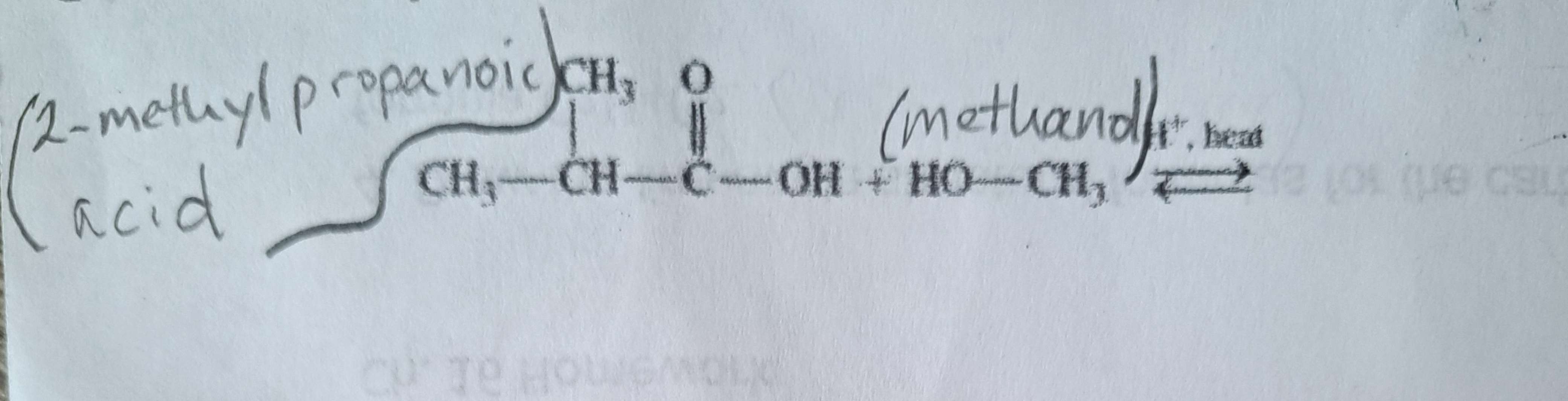Solved 2-methyl propanoic acid + ﻿methanol reacts with heat, | Chegg.com