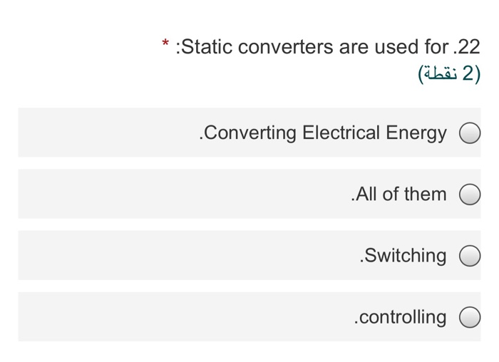 Solved * Static converters are used for .22 (2 (2 نقطة) | Chegg.com