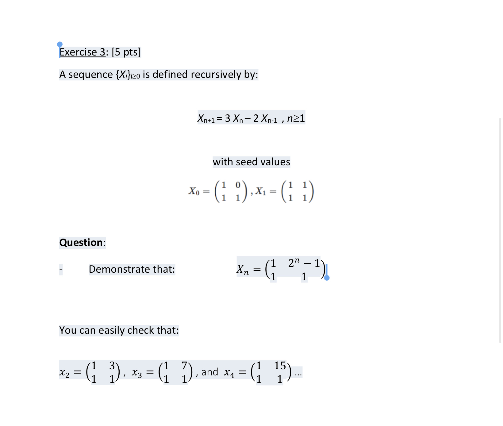 Solved Exercise 3: [5 ﻿pts]A sequence {xi}i≥0 ﻿is defined | Chegg.com