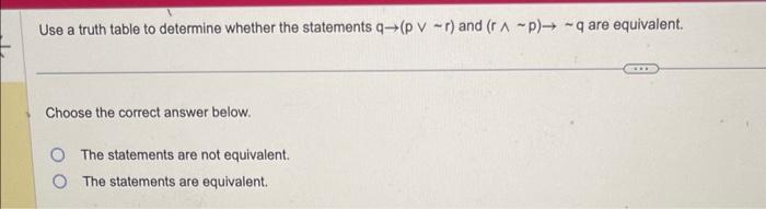 Solved Use a truth table to determine whether the statements | Chegg.com