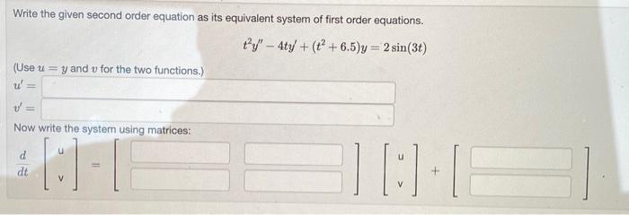 Solved Write the given second order equation as its | Chegg.com