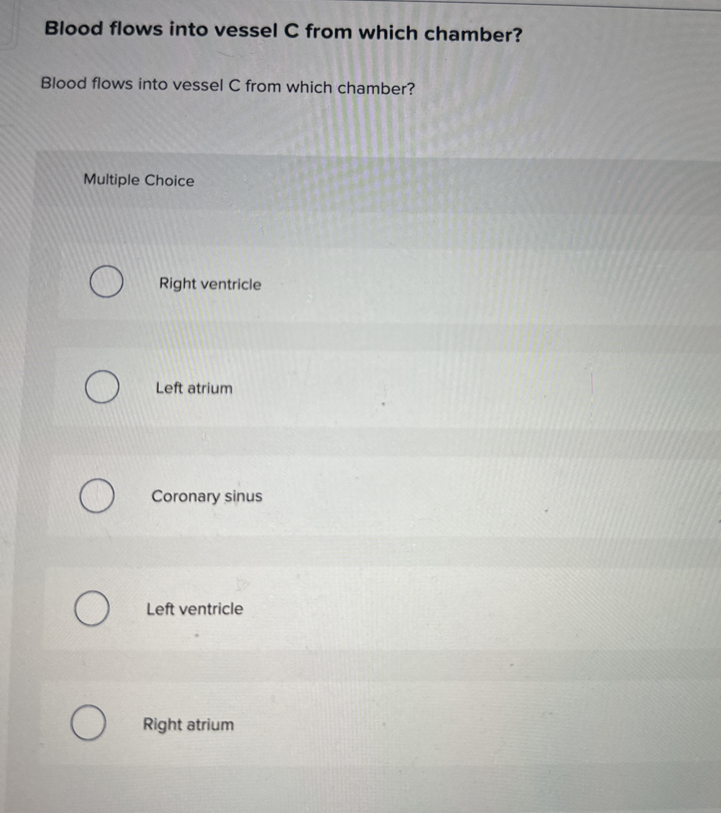 Solved Blood flows into vessel C from which chamber?Blood | Chegg.com