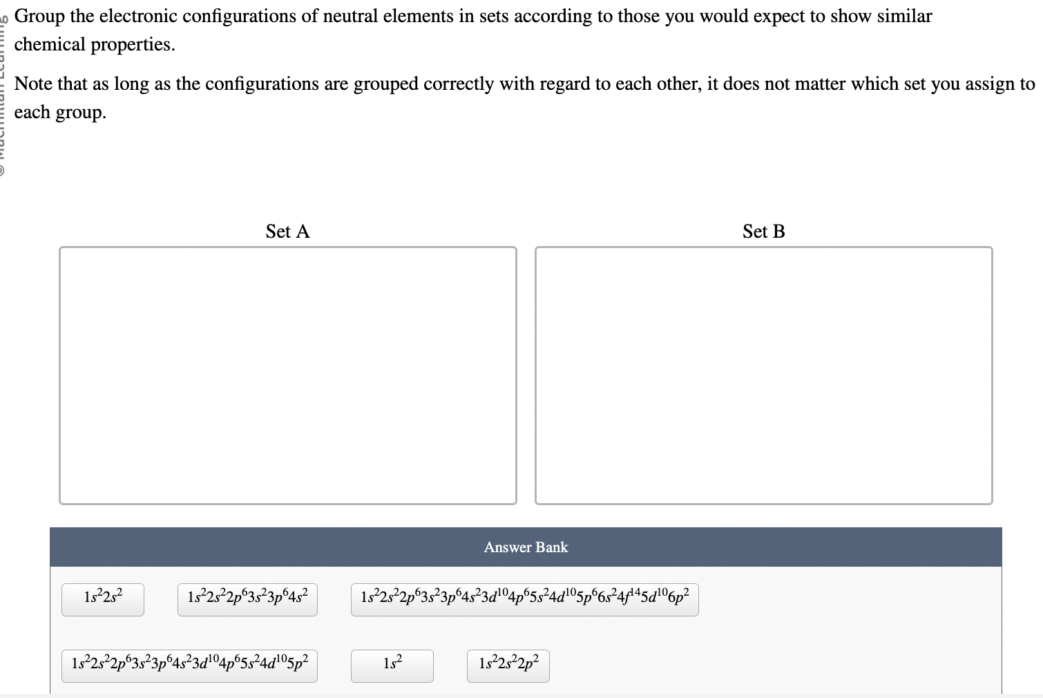 Solved Group the electronic configurations of ﻿neutral | Chegg.com