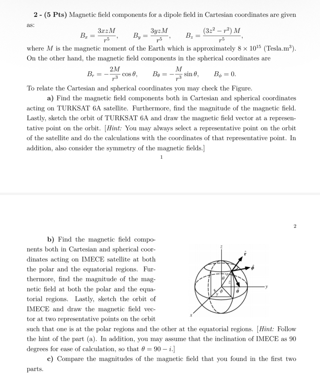 Solved 2-(5 ﻿Pts) ﻿Magnetic field components for a dipole | Chegg.com