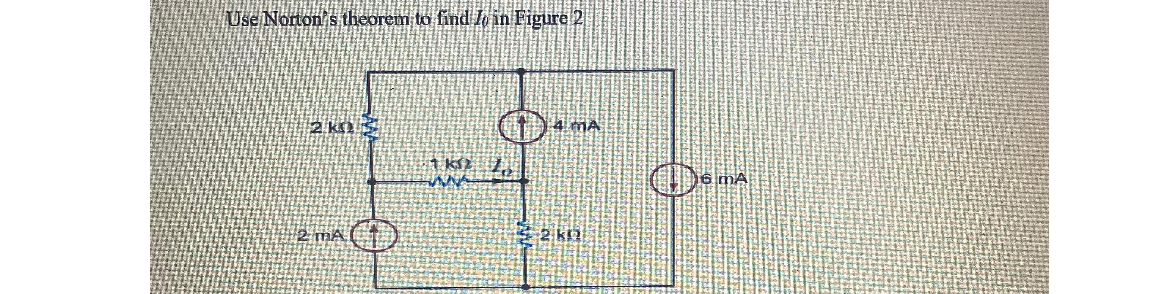 Solved Use Norton's theorem to find I0 ﻿in Figure 2 | Chegg.com