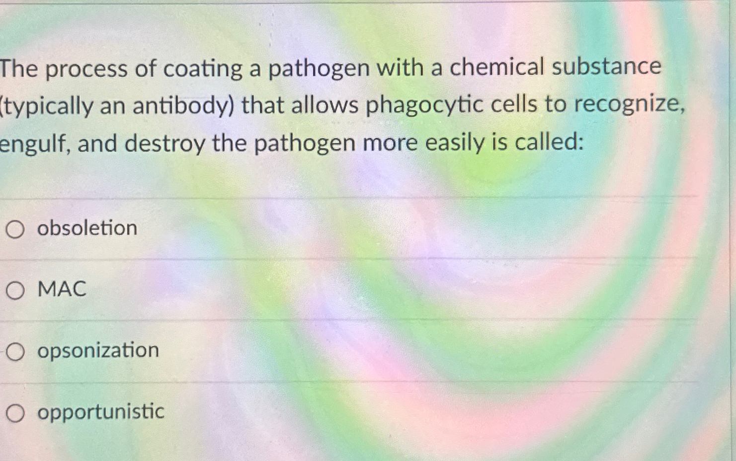 Solved The process of coating a pathogen with a chemical | Chegg.com