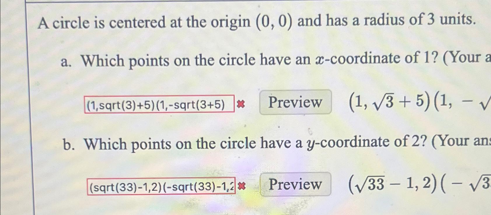 Solved A circle is centered at the origin (0,0) ﻿and has a | Chegg.com