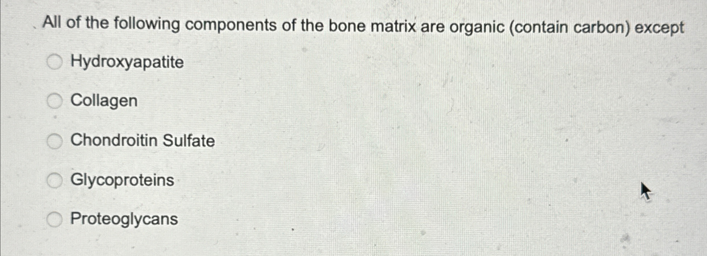Solved All of the following components of the bone matrix | Chegg.com