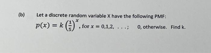 Solved Let a discrete random variable X have the following | Chegg.com