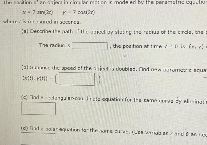 Solved e position of en object in circular motion is modeled | Chegg.com