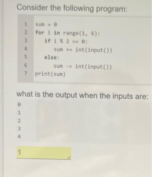 Solved Consider the following program: 1234567 sum =θ for i | Chegg.com