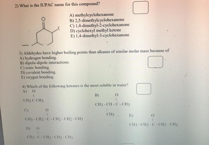 Solved 2) What is the IUPAC name for this compound? O A) | Chegg.com