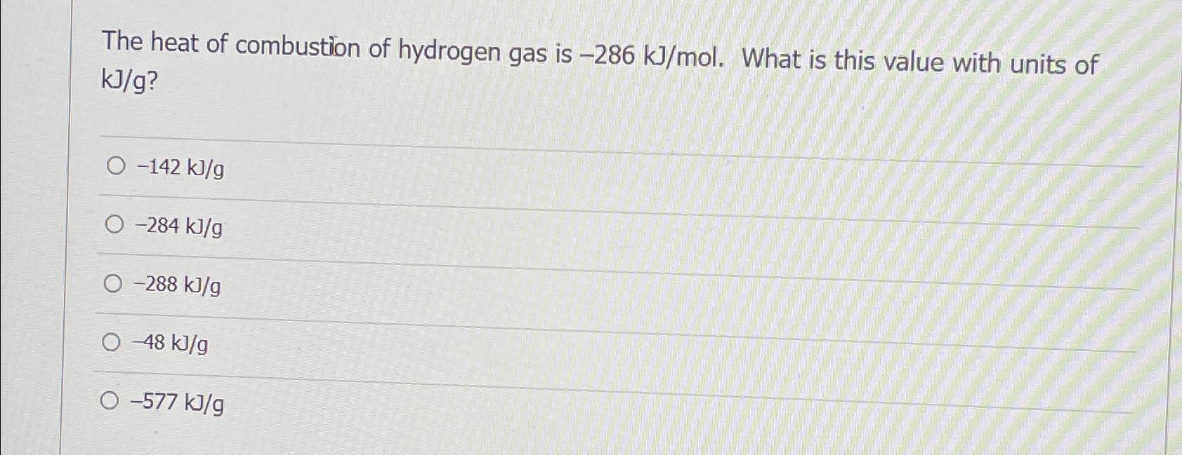 Solved The heat of combustion of hydrogen gas is -286kJmol. | Chegg.com