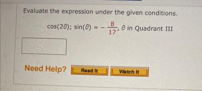 Solved Evaluate the expression under the given conditions. | Chegg.com