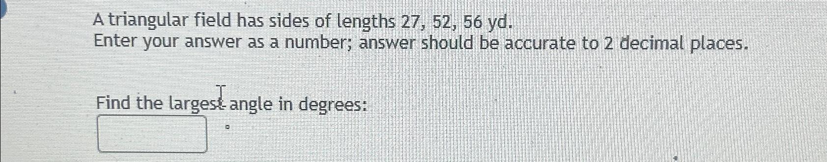 Solved A triangular field has sides of lengths | Chegg.com