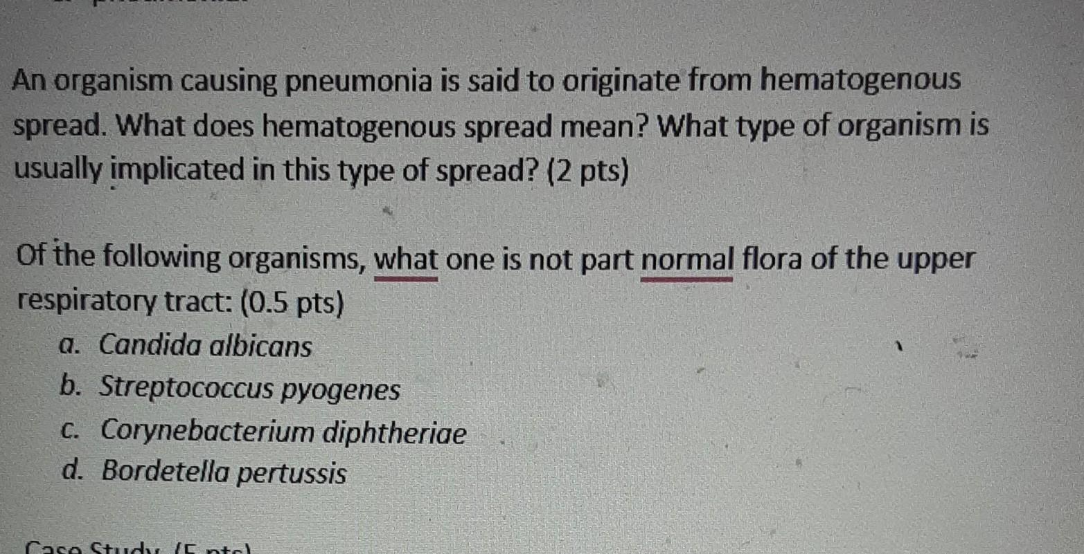 Solved An organism causing pneumonia is said to originate | Chegg.com