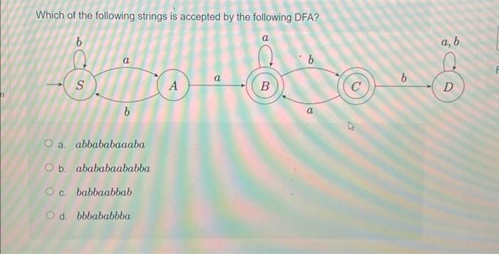 Solved Which of the following strings is accepted by the | Chegg.com