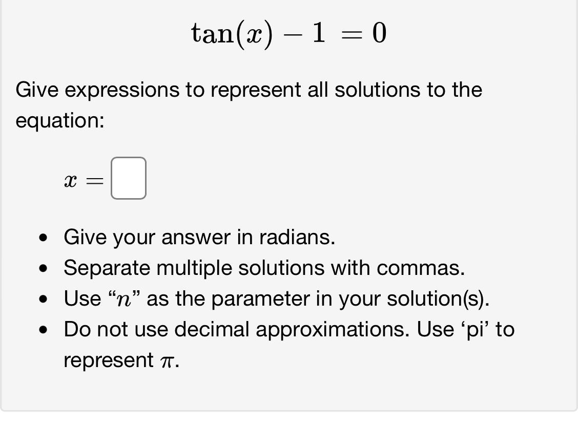 Solved tan(x)-1=0Give expressions to represent all solutions | Chegg.com