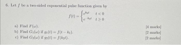 Solved 6. Let f be a two-sided exponential pulse function | Chegg.com