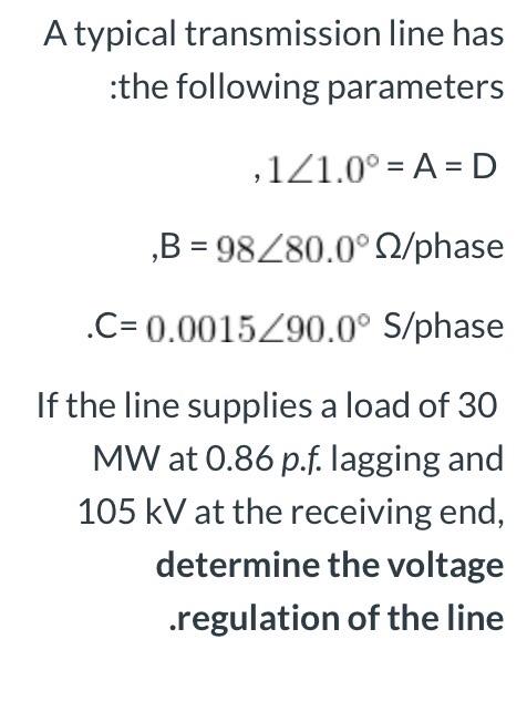 Solved A typical transmission line has the following | Chegg.com