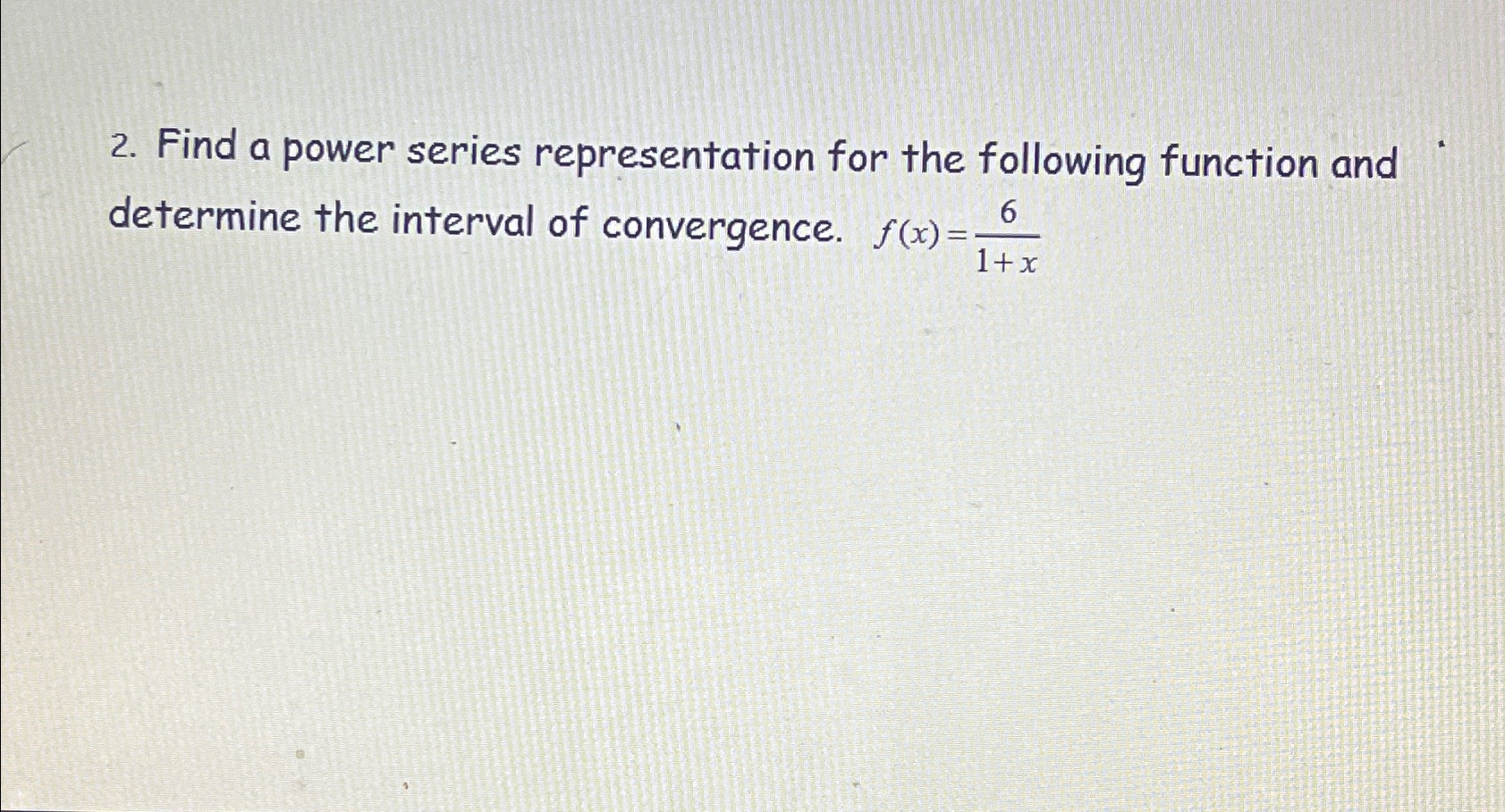 Solved Find the power series and corresponding interval of | Chegg.com