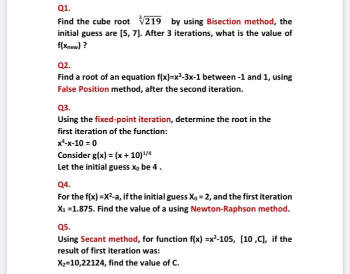 Solved Q1. Find the cube root V219 by using Bisection | Chegg.com