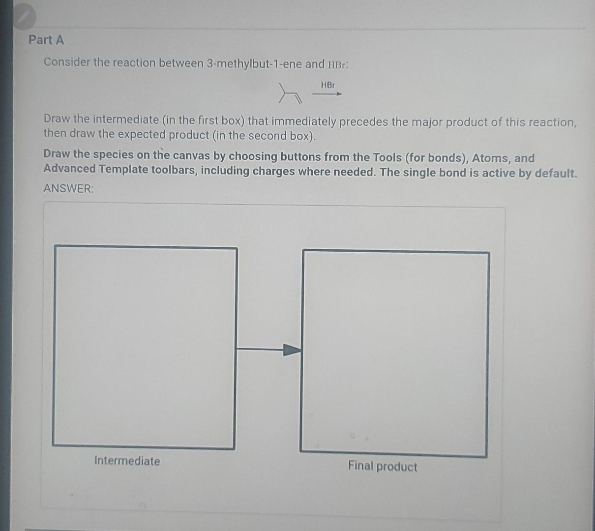 Solved Consider the reaction between 3-methylbut-1-ene and | Chegg.com