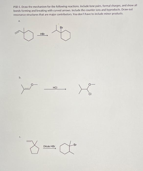 [Solved]: PS8-5. Draw the mechanism for the following react