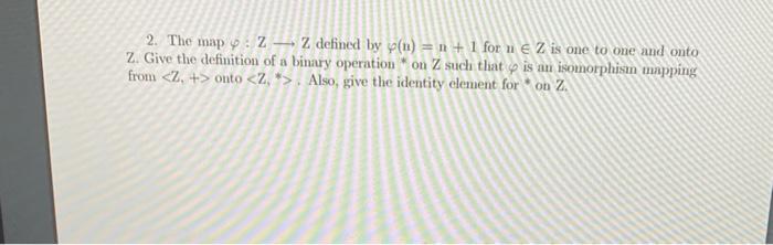 Solved 2. The map : Z - Z defined by