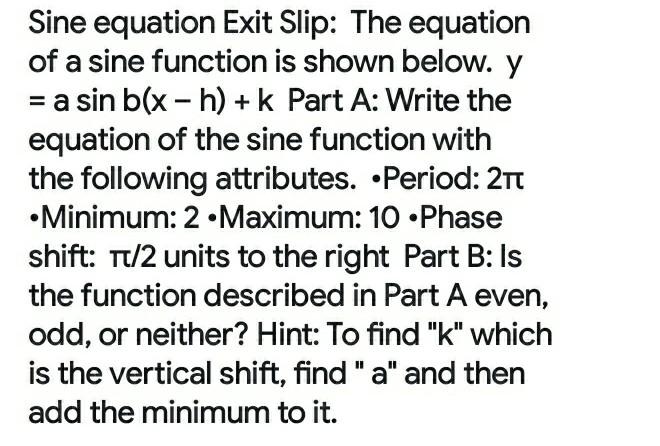 Solved Sine equation Exit Slip: The equation of a sine | Chegg.com