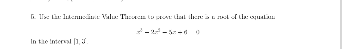 Solved Use the Intermediate Value Theorem to prove that | Chegg.com