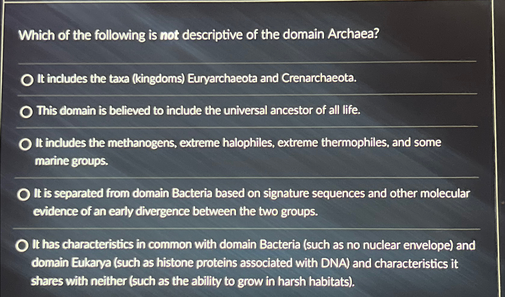 Solved Which of the following is not descriptive of the | Chegg.com