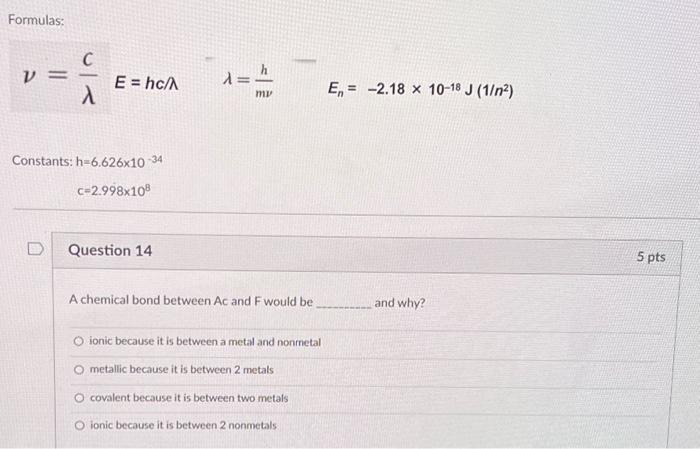 Solved Formulas: ν=λCE=hc/λλ=mνhEn=−2.18×10−18 J(1/n2) | Chegg.com